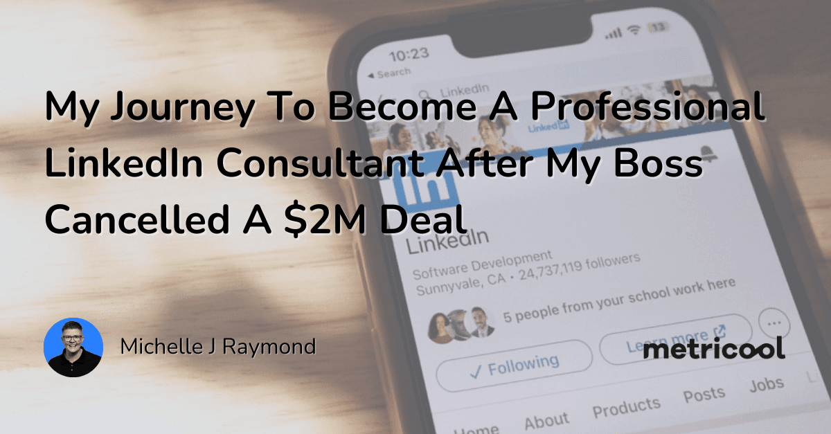 [Case Study] LinkedIn Pages Expert Michelle J Raymond