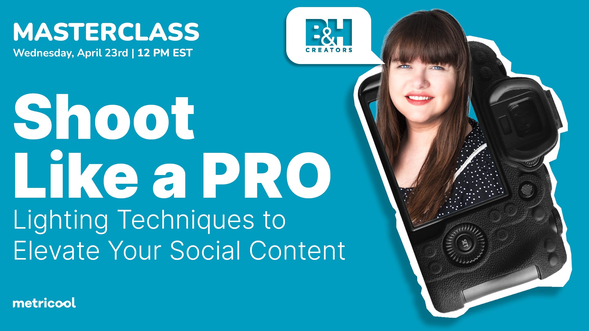 [FREE Masterclass] Lighting Techniques to Elevate Social Media Content