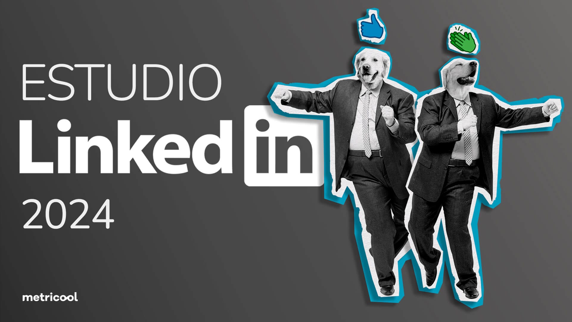 Estudio LinkedIn 2024. Datos, conclusiones y tendencias